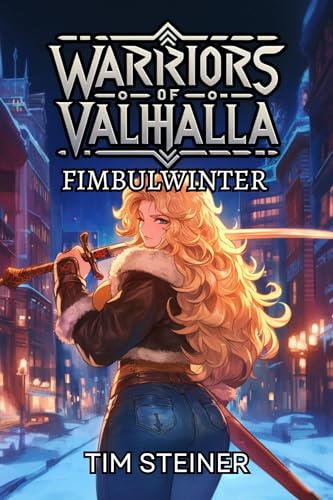 Fimbulwinter: A Norse LitRPG Progression Fantasy by Tim Steiner | Goodreads