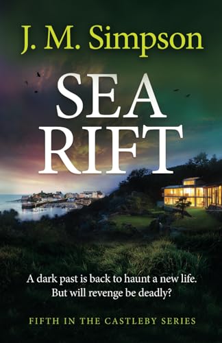 Sea Rift - Fifth in the Castleby Series by J.M. Simpson | Goodreads
