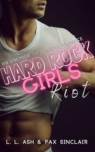 Riot: Hard Rock Girls Series: An Enemies to Lovers; Second Chance ...