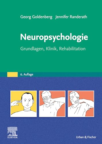 Neuropsychologie: Grundlagen, Klinik, Rehabilitation by Georg ...