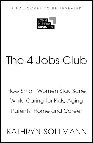 The 4 Jobs Club by Kathryn Sollmann | Goodreads