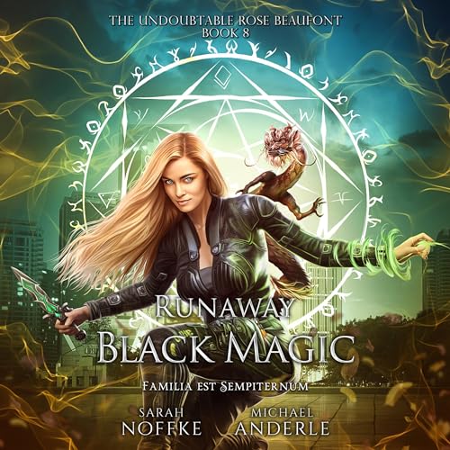 Runaway Black Magic (Undoubtable Rose Beaufont, 8) by Sarah Noffke ...
