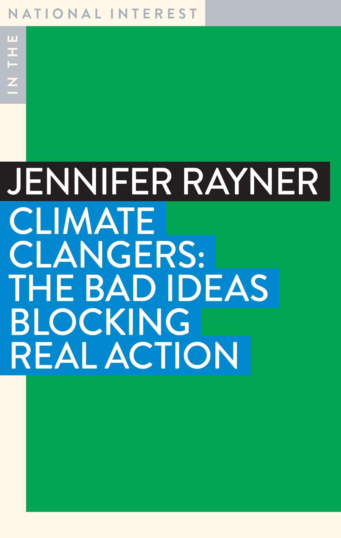 Climate Clangers: The Bad Ideas Blocking Real Action by Jennifer Rayner ...
