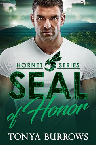 Seal of Honor (HORNET Book 1) by Tonya Burrows | Goodreads