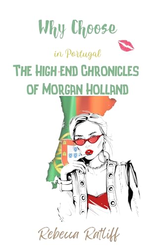 Why Choose in Portugal by Rebecca Ratliff | Goodreads