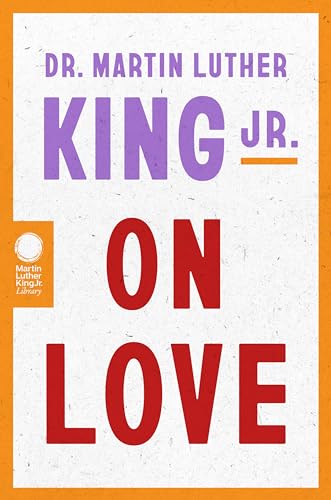 Dr. Martin Luther King Jr. on Love by Martin Luther King Jr. | Goodreads