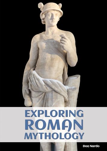 Exploring Roman Mythology by Don Nardo | Goodreads