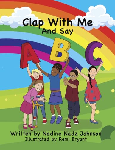 Clap With Me and Say ABC (Let's Clap) by Nadine Nadz Johnson | Goodreads