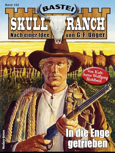 Skull-Ranch 132: In die Enge getrieben (Skull Ranch) by Wolfgang ...