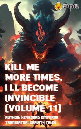 Kill Me More Times, I’ll Become Invincible by Keyboard Emperor | Goodreads