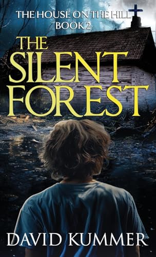 The Silent Forest: A shocking psychological thriller with an ...