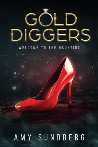 Gold Diggers: A Ghost Story by Amy Sundberg | Goodreads