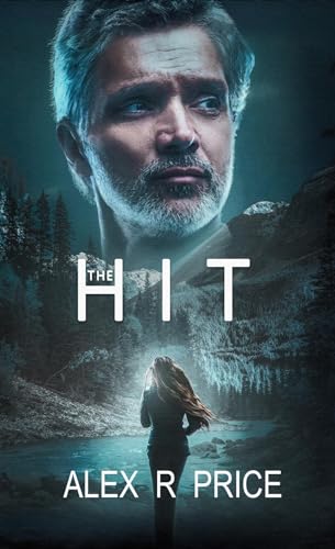 The Hit by Alex R Price | Goodreads