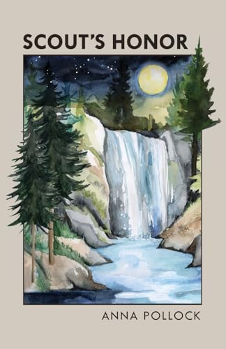 Scout's Honor: Part One by Anna Pollock | Goodreads