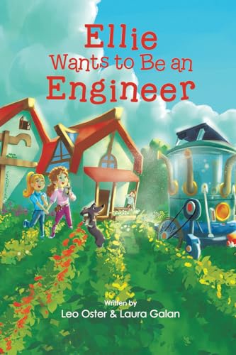 Ellie Wants to Be an Engineer by Laura Galán | Goodreads