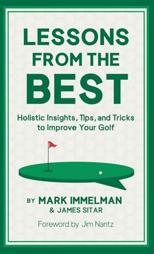Lessons from the Best: Holistic Insights, Tips, and Tricks to Improve ...