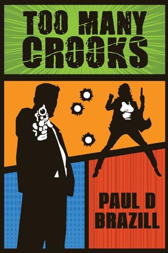 Too Many Crooks by Paul D. Brazill | Goodreads