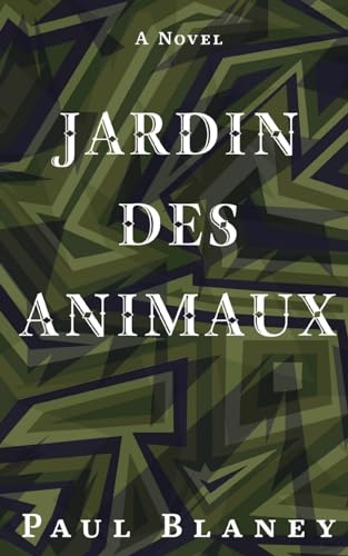Jardin des Animaux by Paul Blaney | Goodreads