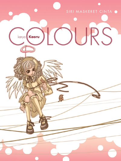 Siri Maskeret Cinta - Colours by Kaoru . | Goodreads