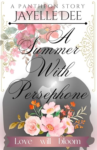 A Summer With Persephone by Jayelle Dee | Goodreads