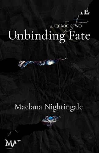 Unbinding Fate: Unbinding Trilogy Book Two by Maelana Nightingale ...