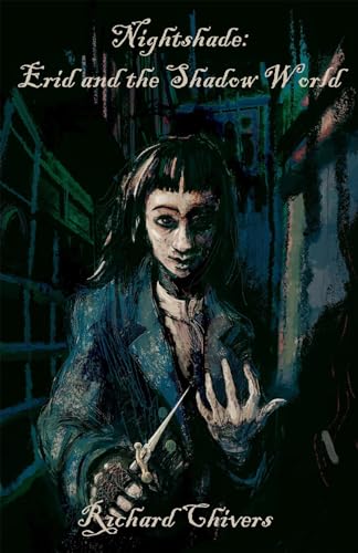 Nightshade: Erid and the shadow world by Richard Chivers | Goodreads