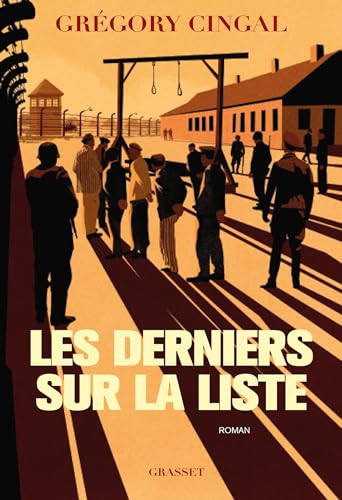 Les derniers sur la liste: Roman by Grégory Cingal | Goodreads