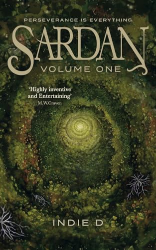 Sardan: Volume One by Indie D | Goodreads