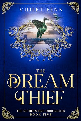 The Dream Thief (Netherweird Chronicles, Book Five) by Violet Fenn ...