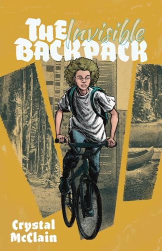 The Invisible Backpack by Crystal McClain | Goodreads