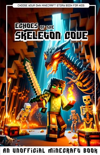 Echoes Of The Skeleton Cove: Choose Your Own Minecraft Story Book For ...