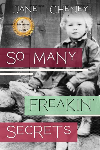 So Many Freakin' Secrets: The Real Story Behind the "Perfect" Family ...