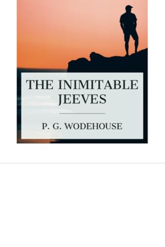 The Inimitable Jeeves by P.G. Wodehouse | Goodreads