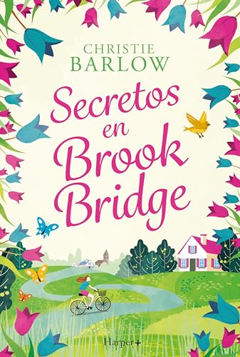 Secretos en Brook Bridge: Una lectura veraniega preciosa y ...