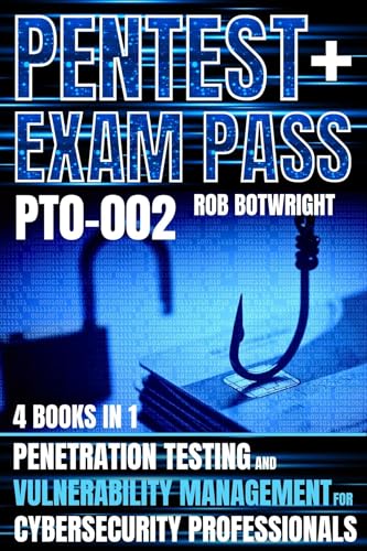 Pentest+ Exam Pass: Penetration Testing And Vulnerability Management ...