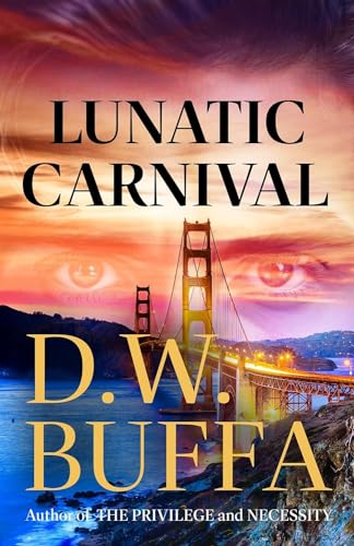 Lunatic Carnival by D.W. Buffa | Goodreads