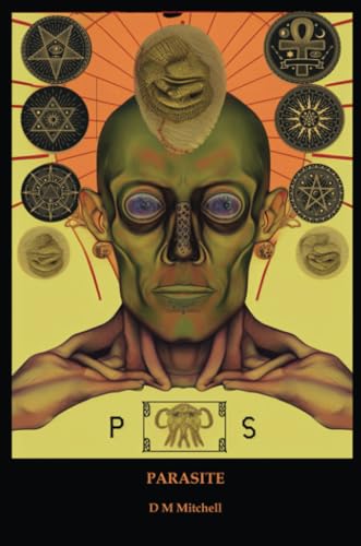 Parasite (A Novel) by D M Mitchell | Goodreads