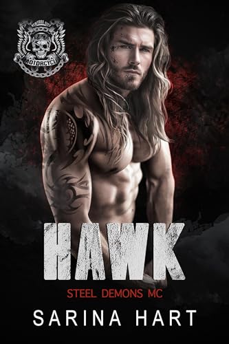Hawk (Steel Demons MC, #4) by Sarina Hart | Goodreads