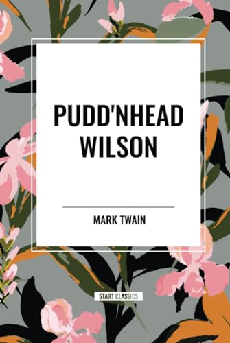 Pudd'nhead Wilson by Mark Twain | Goodreads