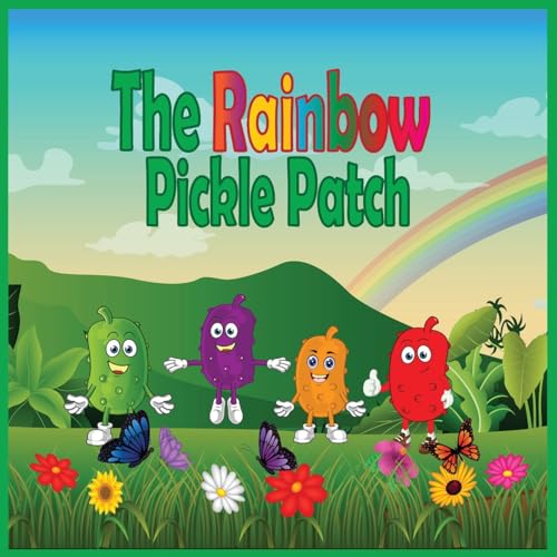 The Rainbow Pickle Patch by Christen Conrad | Goodreads