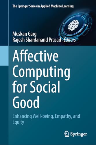 Affective Computing for Social Good: Enhancing Well-being, Empathy, and ...