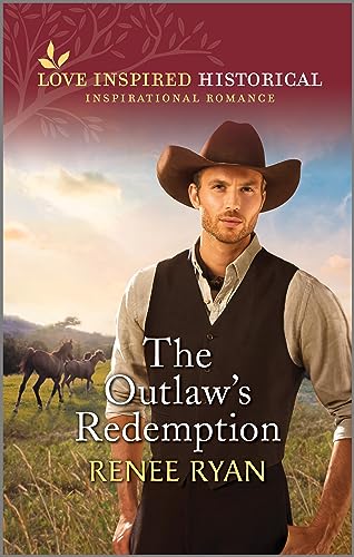 The Outlaw's Redemption (Charity House Book 6) by Renee Ryan | Goodreads