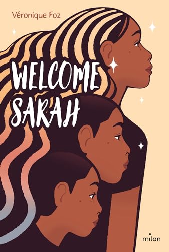 Welcome Sarah (Littérature ado) (French Edition) by Véronique Foz ...