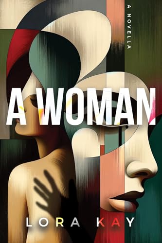 A Woman by Lora Kay | Goodreads