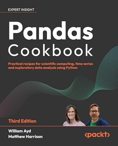 Pandas Cookbook Practical Recipes For Scientific Computing Time Series And Exploratory Data