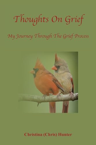 Thoughts On Grief-My Journey Through The Grief Process by Christina ...