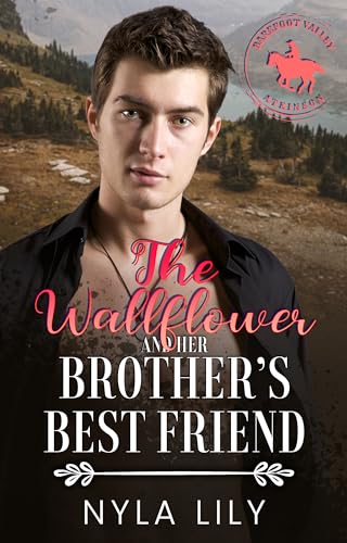 The Wallflower and Her Brother's Best Friend by Nyla Lily | Goodreads