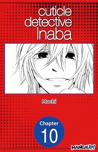 Cuticle Detective Inaba #010 by Mochi | Goodreads