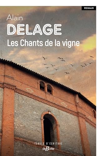Les Chants de la vigne (French Edition) by Alain Delage | Goodreads