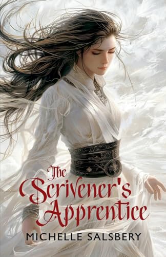 The Scrivener's Apprentice by Michelle Salsbery | Goodreads